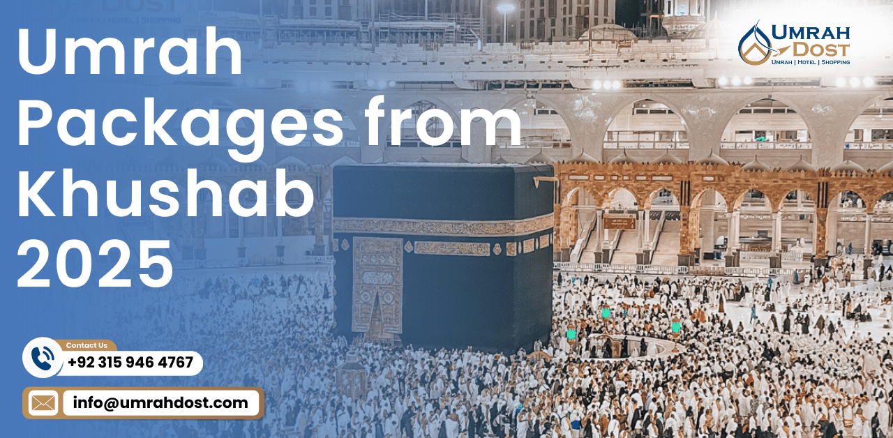 Umrah Packages from Khushab 2025 | Umrah Dost